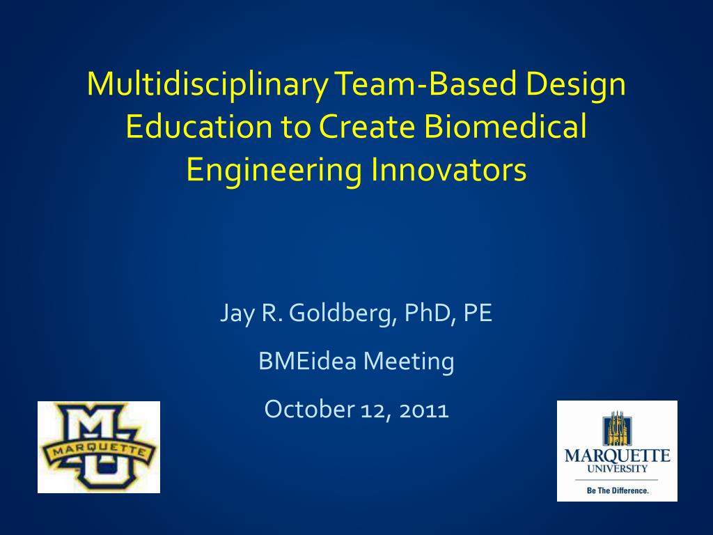 PPT - Multidisciplinary Team-Based Design Education to Create ...
