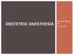 PPT - Obstetric Anesthesia PowerPoint Presentation, free download - ID ...