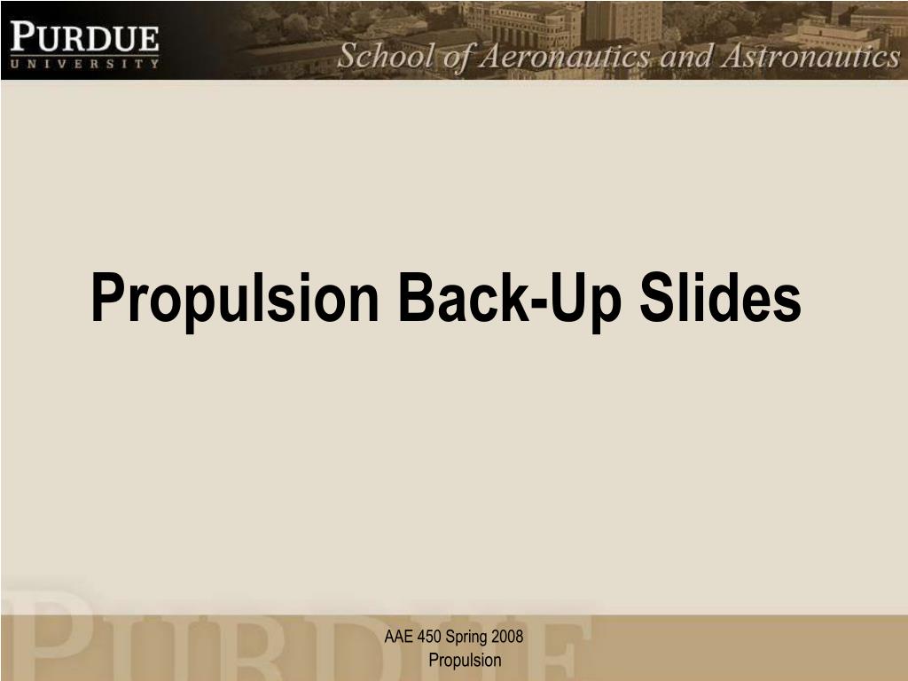 PPT - Propulsion Back-Up Slides PowerPoint Presentation, free download ...