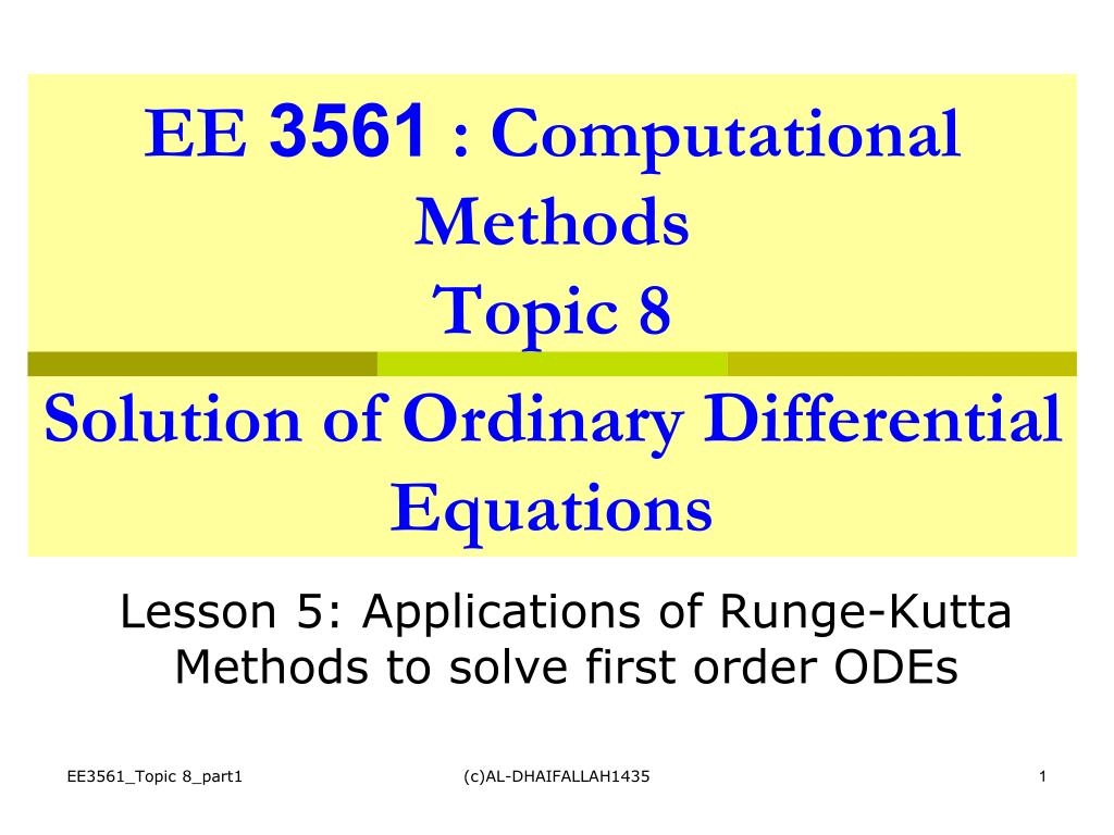 PPT - EE 3561 : Computational Methods Topic 8 Solution of Ordinary ...