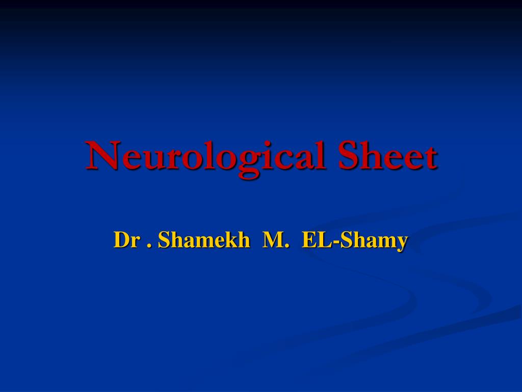 PPT - Neurological Sheet PowerPoint Presentation, free download - ID ...