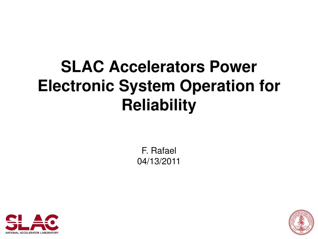 PPT - SLAC Accelerators Power Electronic System Operation for ...