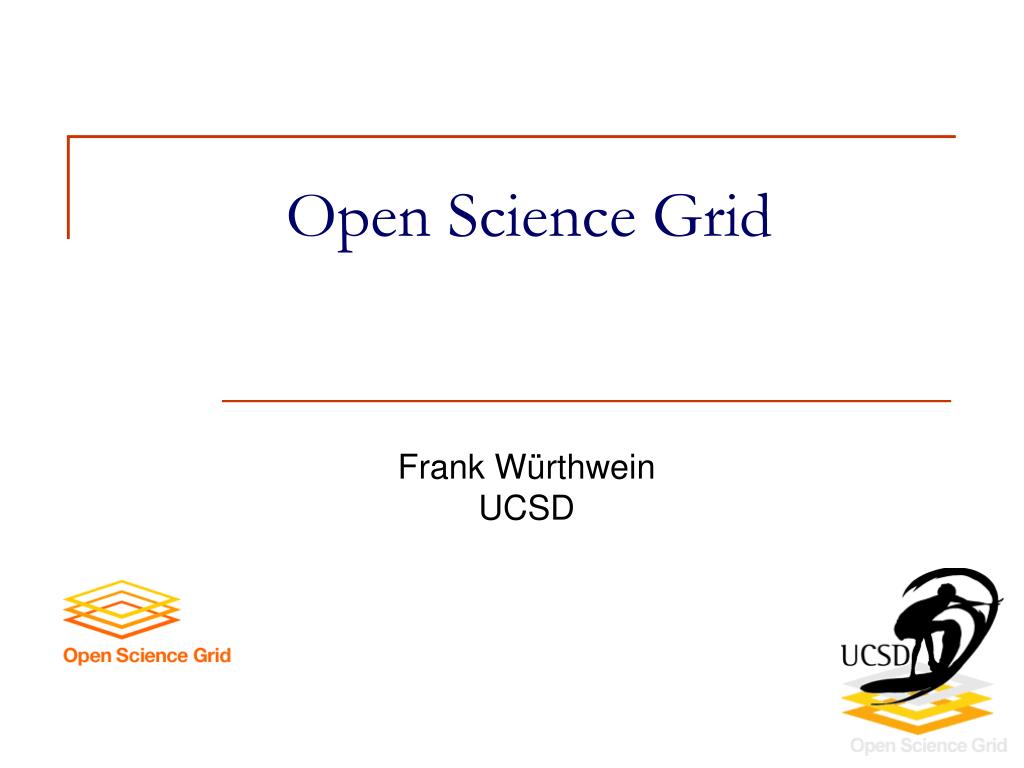 PPT - Open Science Grid PowerPoint Presentation, free download - ID:4506938