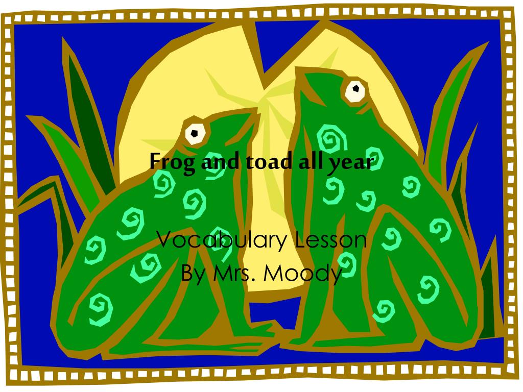 PPT - Frog and toad all year PowerPoint Presentation, free download ...