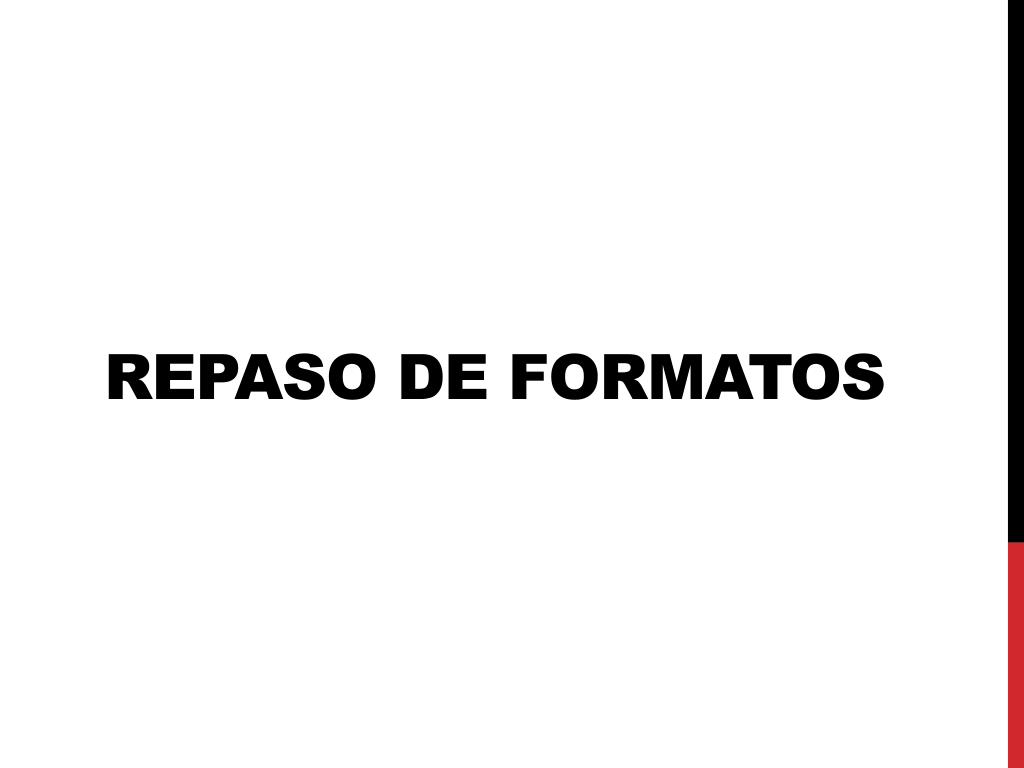 PPT - Repaso de formatos PowerPoint Presentation, free download - ID ...