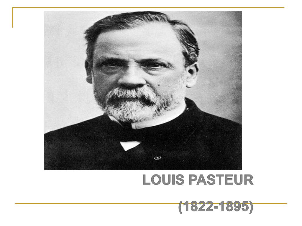 PPT - LOUIS PASTEUR (1822-1895) PowerPoint Presentation, free download ...