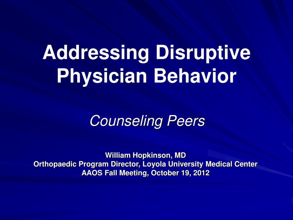 PPT - Addressing Disruptive Physician Behavior PowerPoint Presentation ...