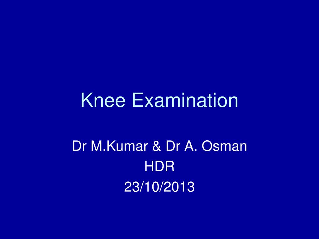 PPT - Knee Examination PowerPoint Presentation, free download - ID:4509076