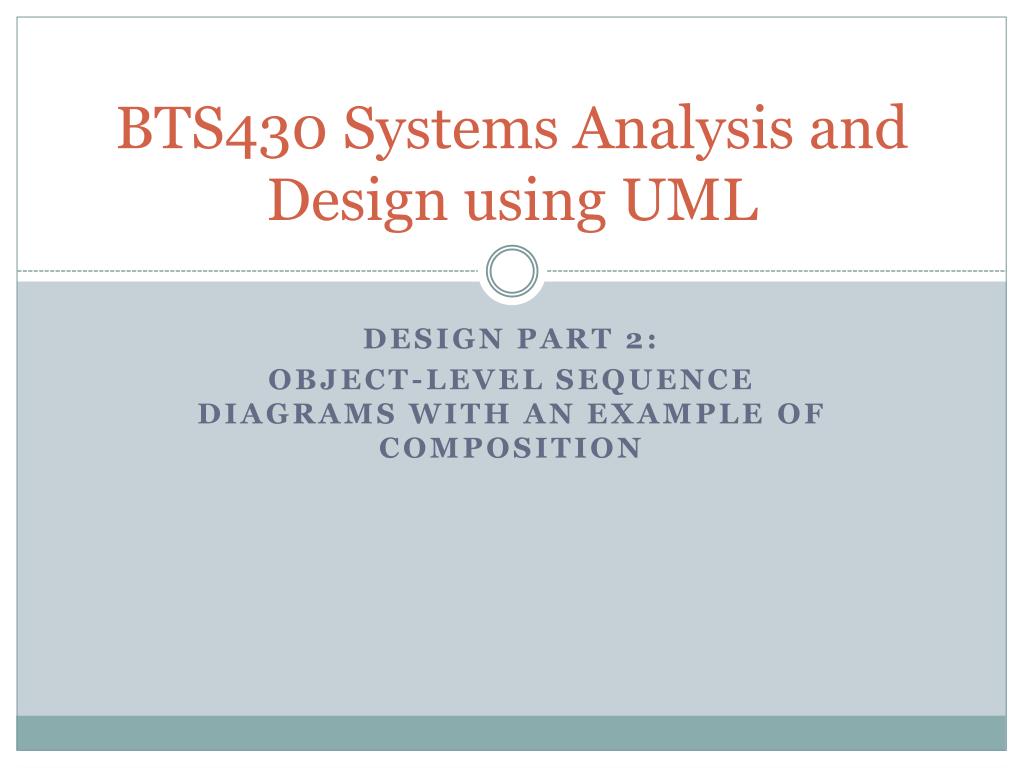 PPT - BTS430 Systems Analysis and Design using UML PowerPoint ...