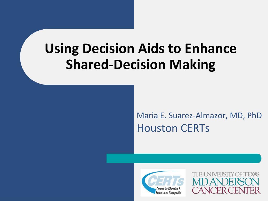 PPT - Using Decision Aids to Enhance Shared-Decision Making PowerPoint ...