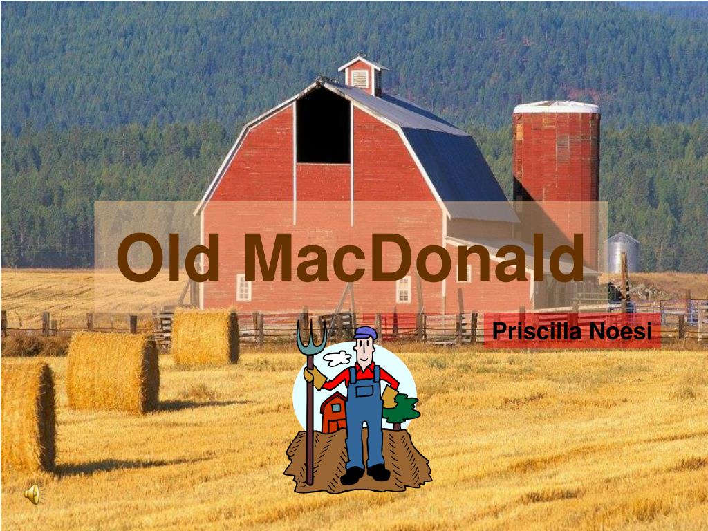 PPT - Old MacDonald PowerPoint Presentation, free download - ID:4513326