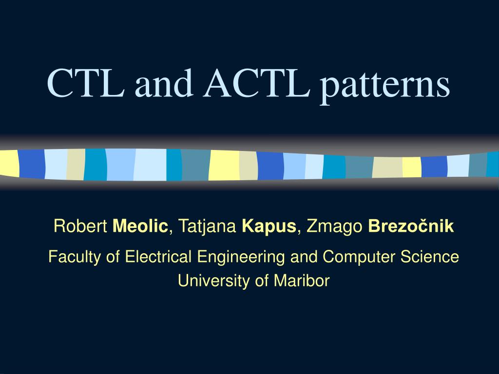 PPT - CTL and ACTL patterns PowerPoint Presentation, free download - ID ...