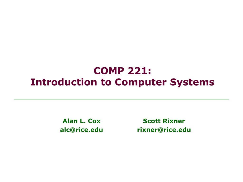PPT - COMP 221: Introduction to Computer Systems PowerPoint ...