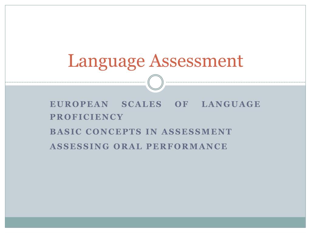 PPT - Language Assessment PowerPoint Presentation, free download - ID ...