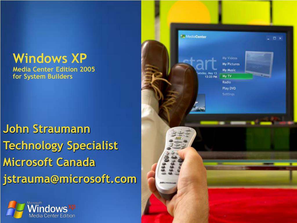 PPT - Windows XP Media Center Edition 2005 for System Builders ...