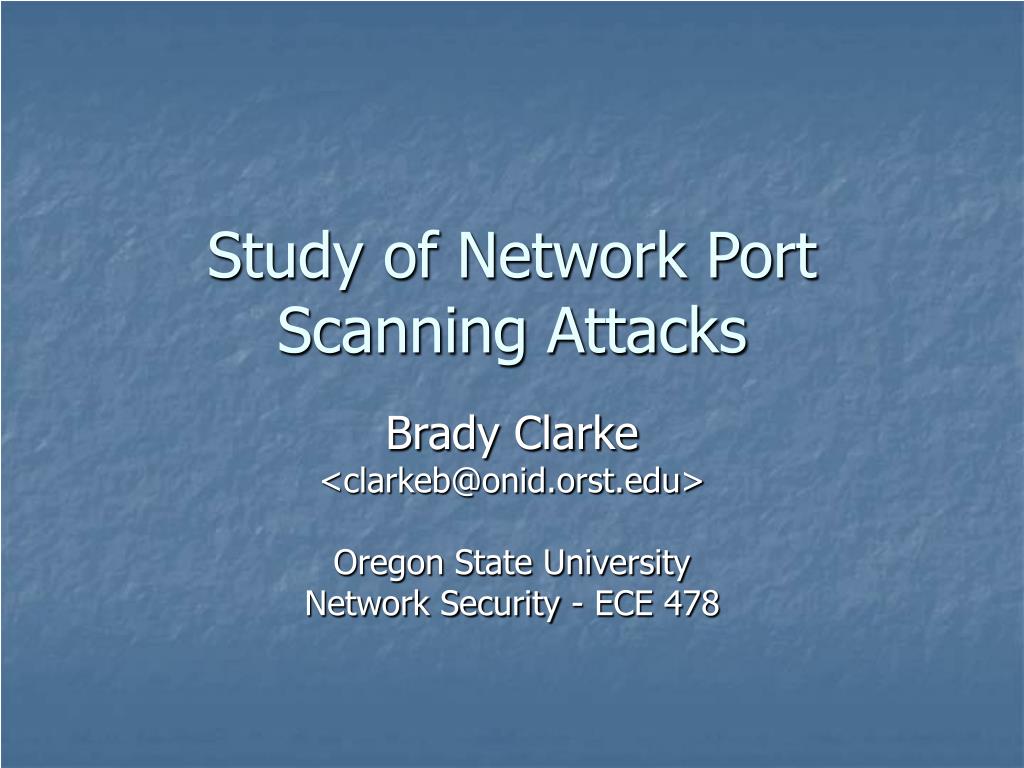 PPT - Study of Network Port Scanning Attacks PowerPoint Presentation ...