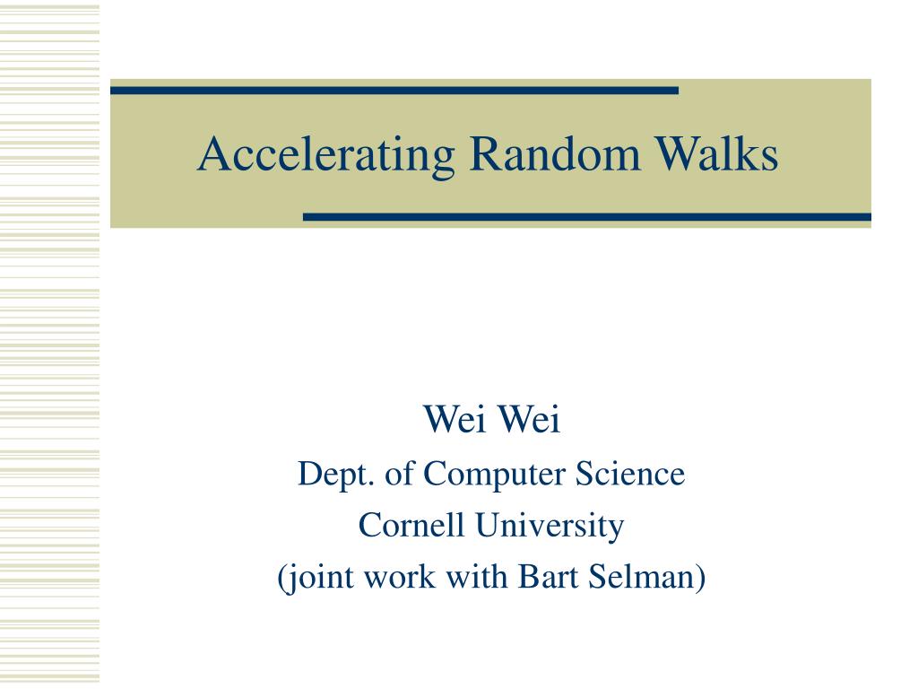 PPT - Accelerating Random Walks PowerPoint Presentation, free download ...