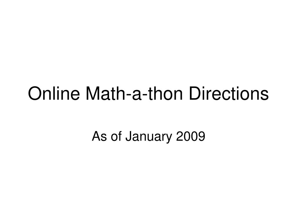 PPT - Online Math-a-thon Directions PowerPoint Presentation, free ...
