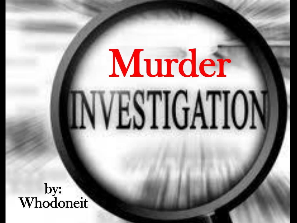Ppt Murder Powerpoint Presentation Free Download Id 4524791