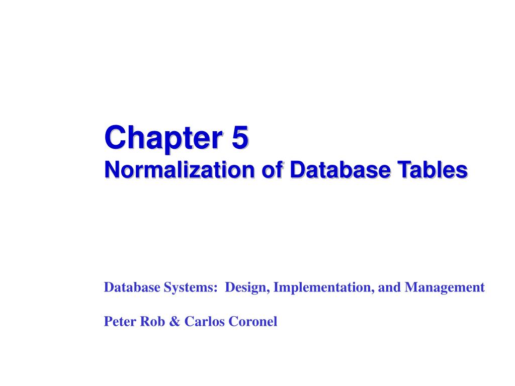 PPT - Chapter 5 Normalization of Database Tables PowerPoint ...