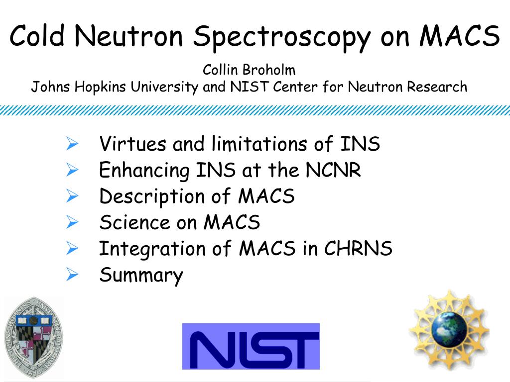 PPT - Cold Neutron Spectroscopy on MACS PowerPoint Presentation, free ...