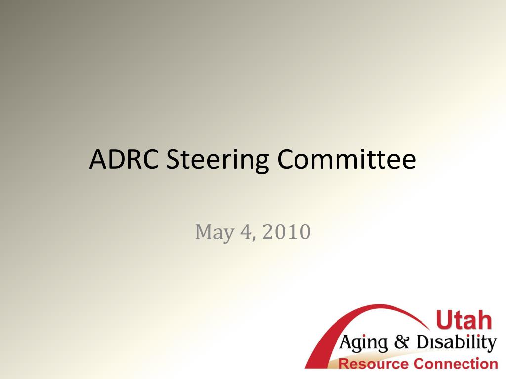 PPT - ADRC Steering Committee PowerPoint Presentation, free download - ID:4527178