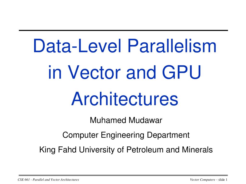 Ppt Data Level Parallelism In Vector And Gpu Architectures Powerpoint
