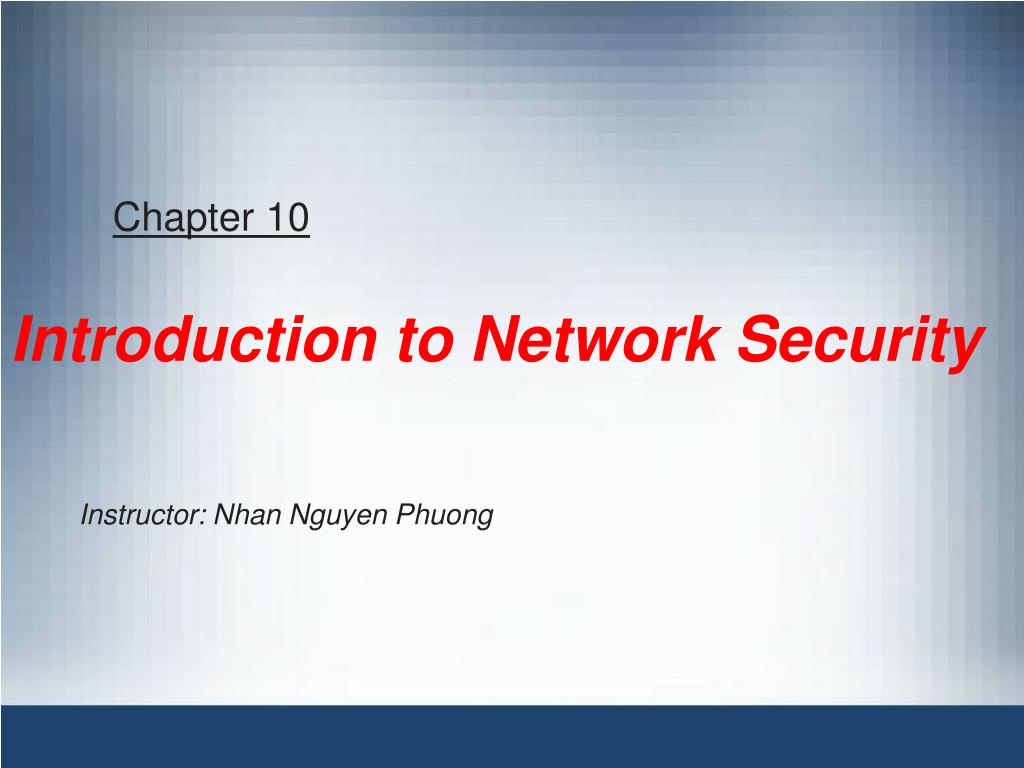 PPT - Chapter 10 Introduction to Network Security PowerPoint ...