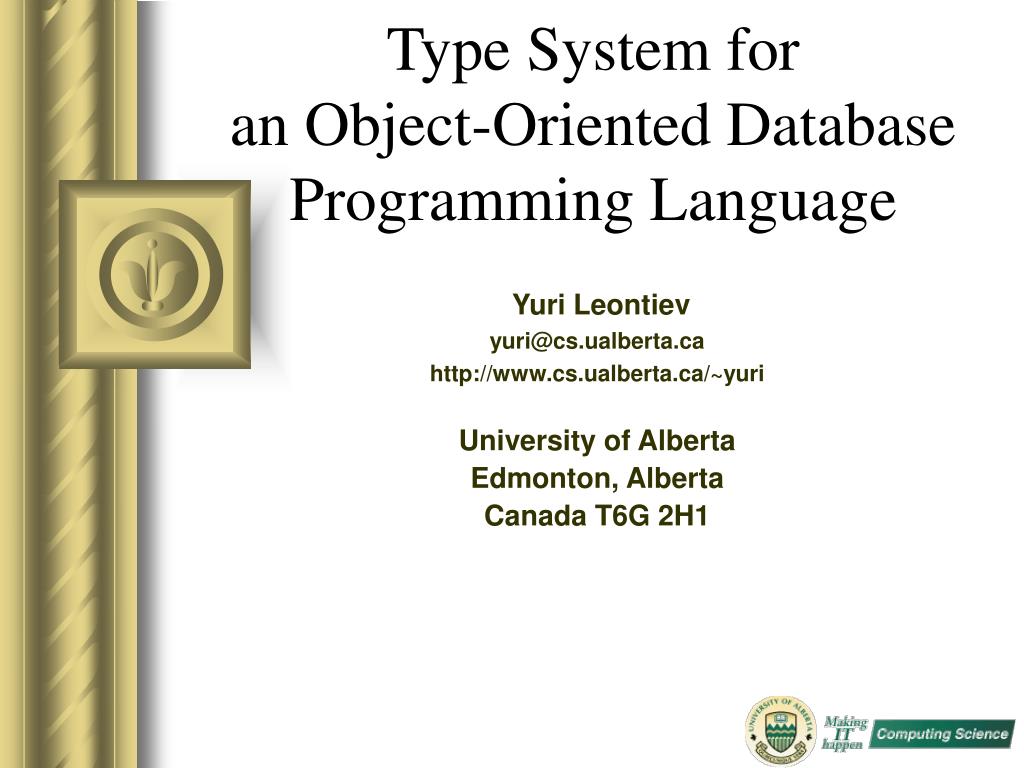 PPT - Type System for an Object-Oriented Database Programming Language ...