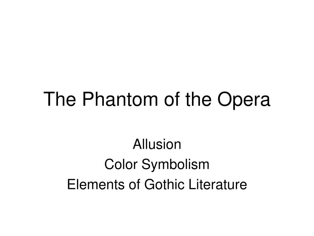 PPT - The Phantom of the Opera PowerPoint Presentation, free download ...