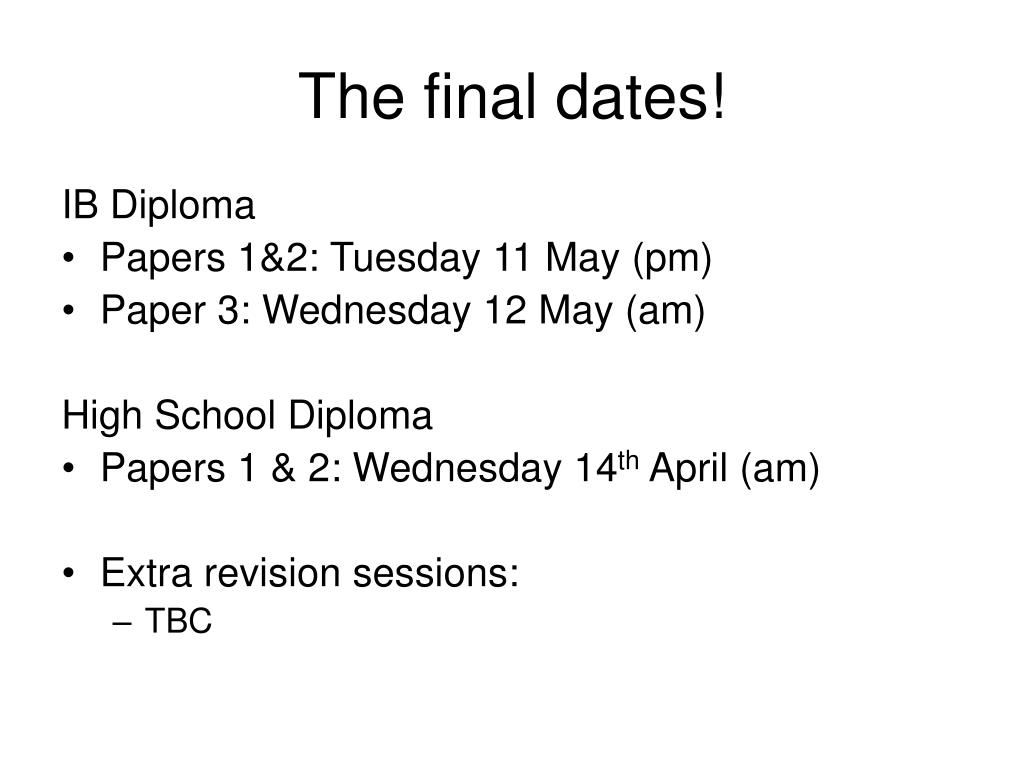 PPT - The final dates! PowerPoint Presentation, free download - ID:4534903