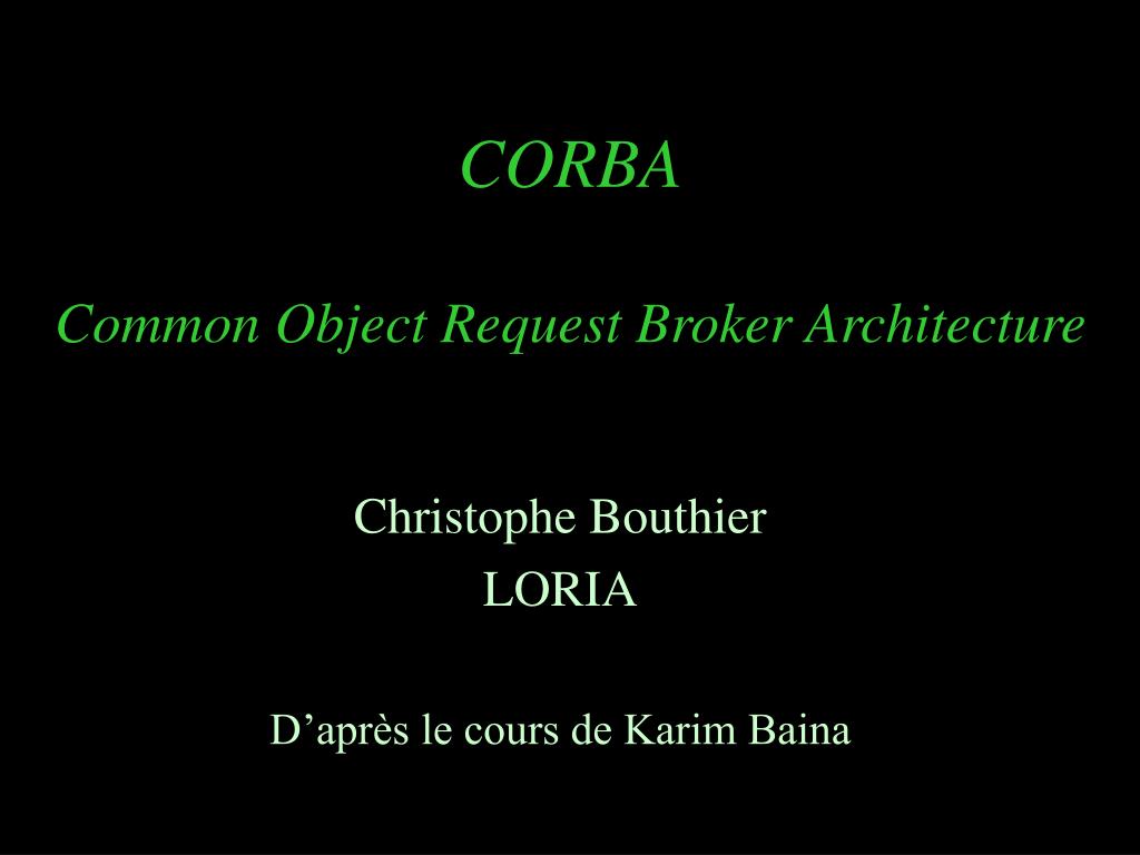 PPT - CORBA Common Object Request Broker Architecture PowerPoint ...