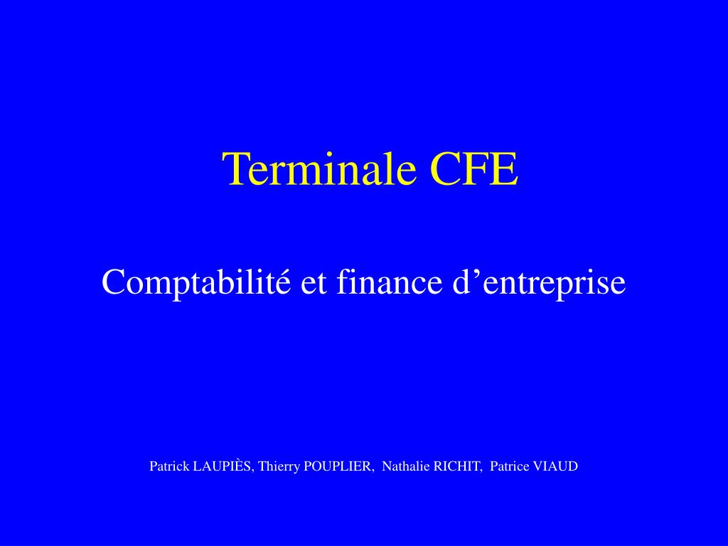 PPT - Terminale CFE PowerPoint Presentation, free download - ID:4536484