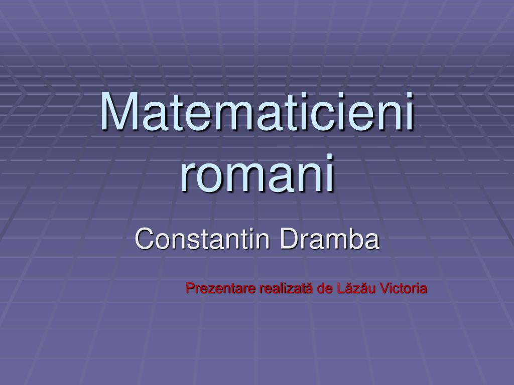 PPT - Matematicieni romani PowerPoint Presentation, free download - ID ...