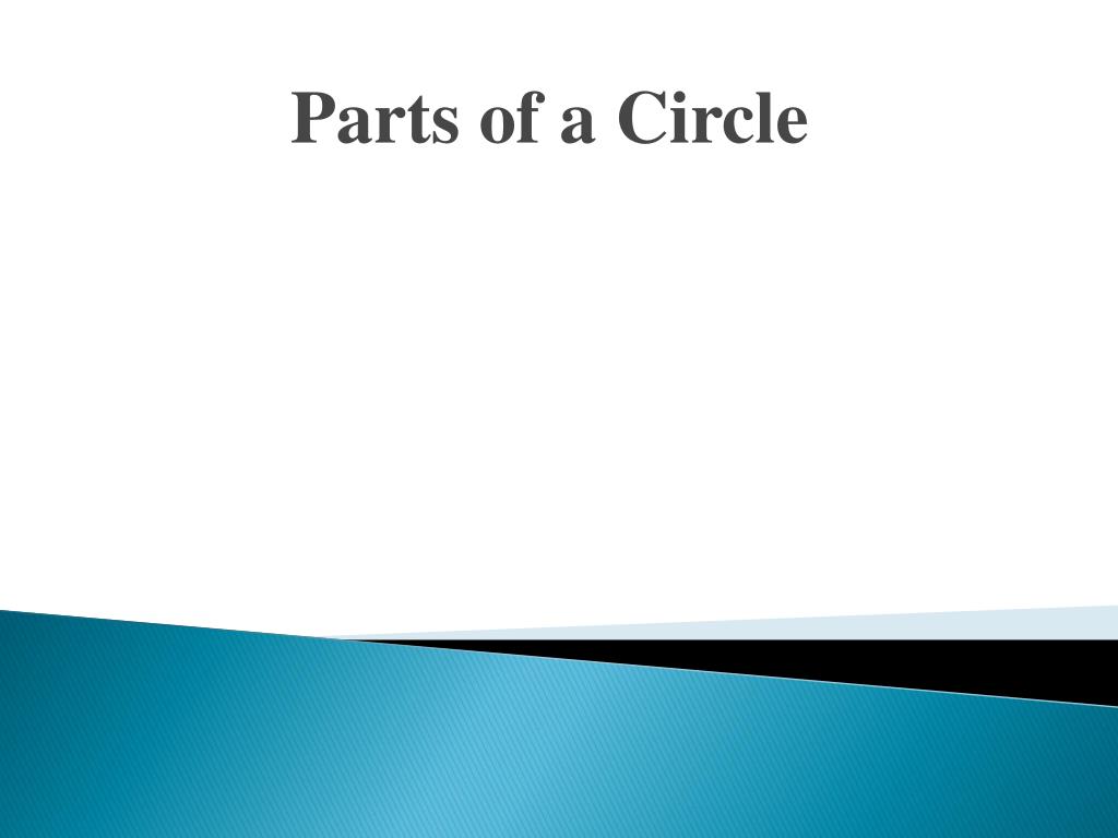 PPT - Parts of a Circle PowerPoint Presentation, free download - ID:4537021