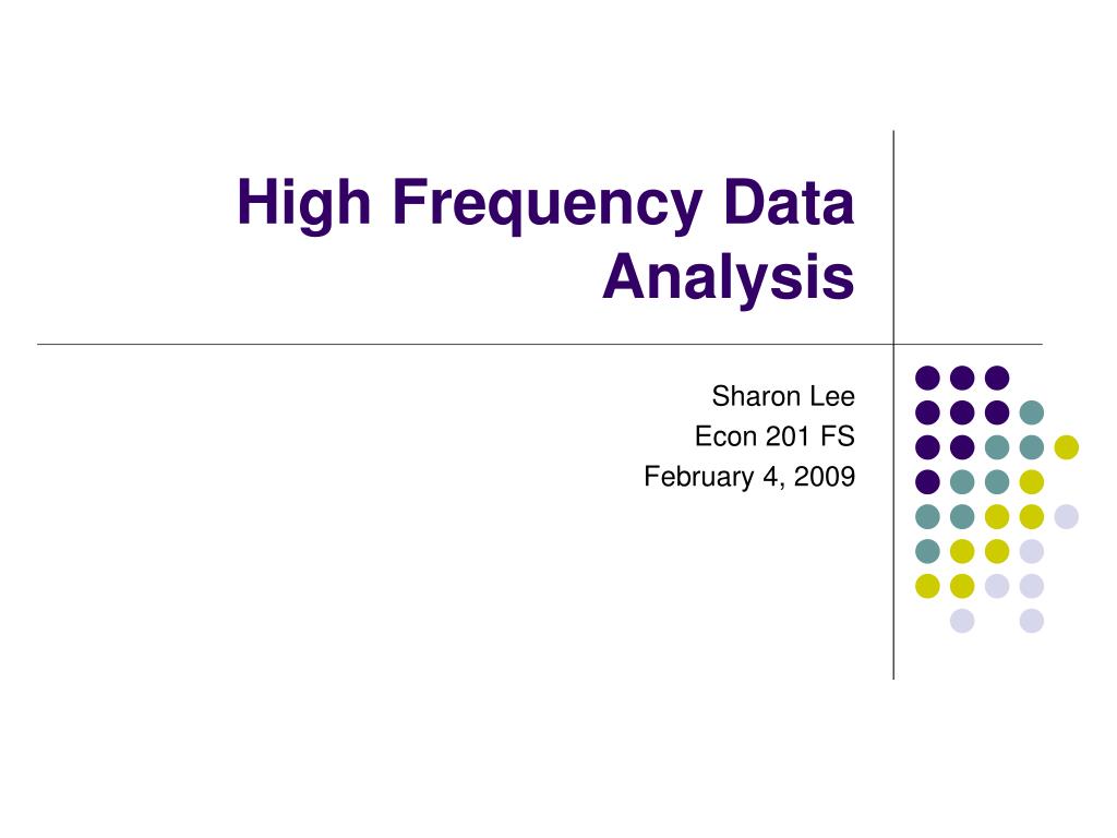 PPT - High Frequency Data Analysis PowerPoint Presentation, free ...