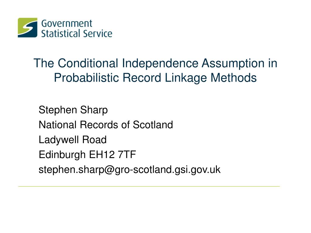 PPT - Impact of Conditional Independence Assumption in Record Linkage ...