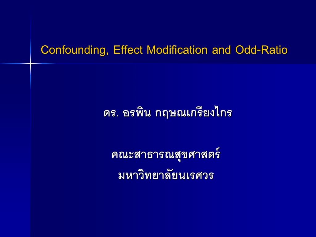 PPT - Confounding, Effect Modification and Odd-Ratio PowerPoint ...