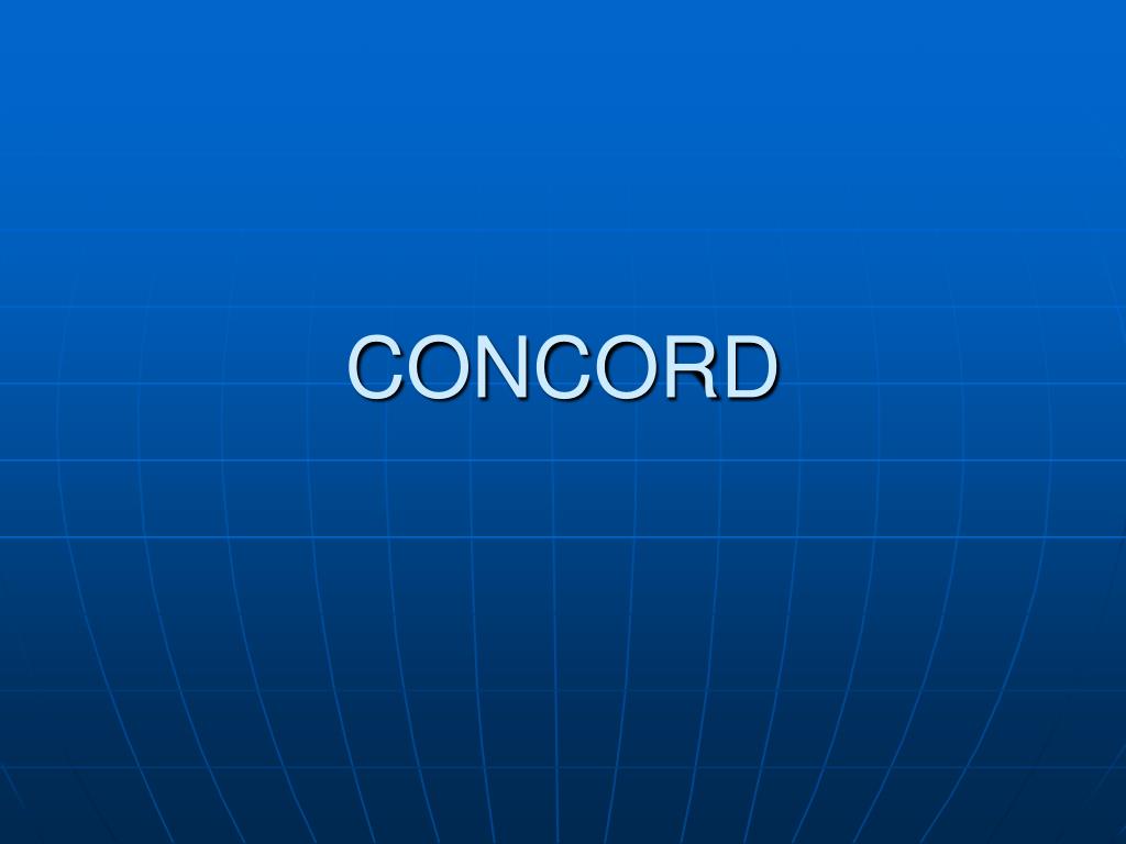 PPT - CONCORD PowerPoint Presentation, free download - ID:4538778