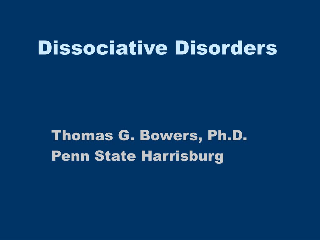 PPT - Dissociative Disorders PowerPoint Presentation, free download ...
