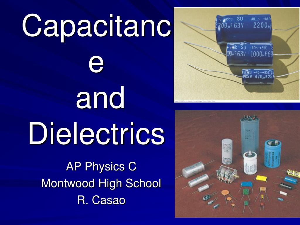 PPT - Capacitance and Dielectrics PowerPoint Presentation, free ...