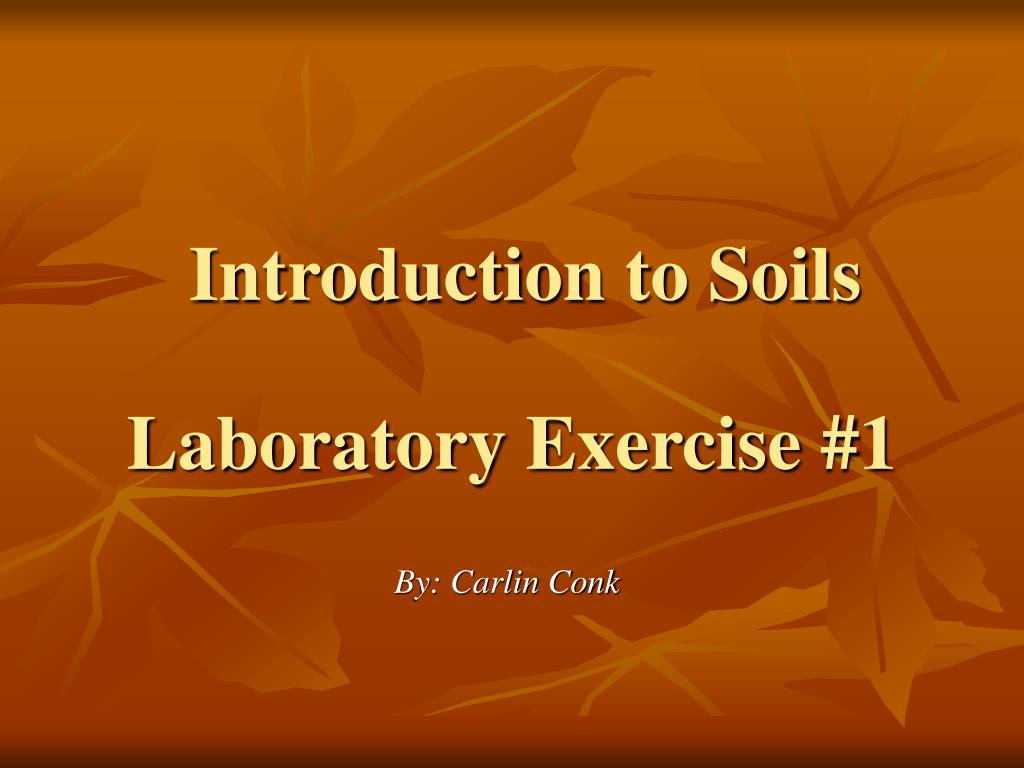 PPT - Introduction to Soils PowerPoint Presentation, free download - ID ...