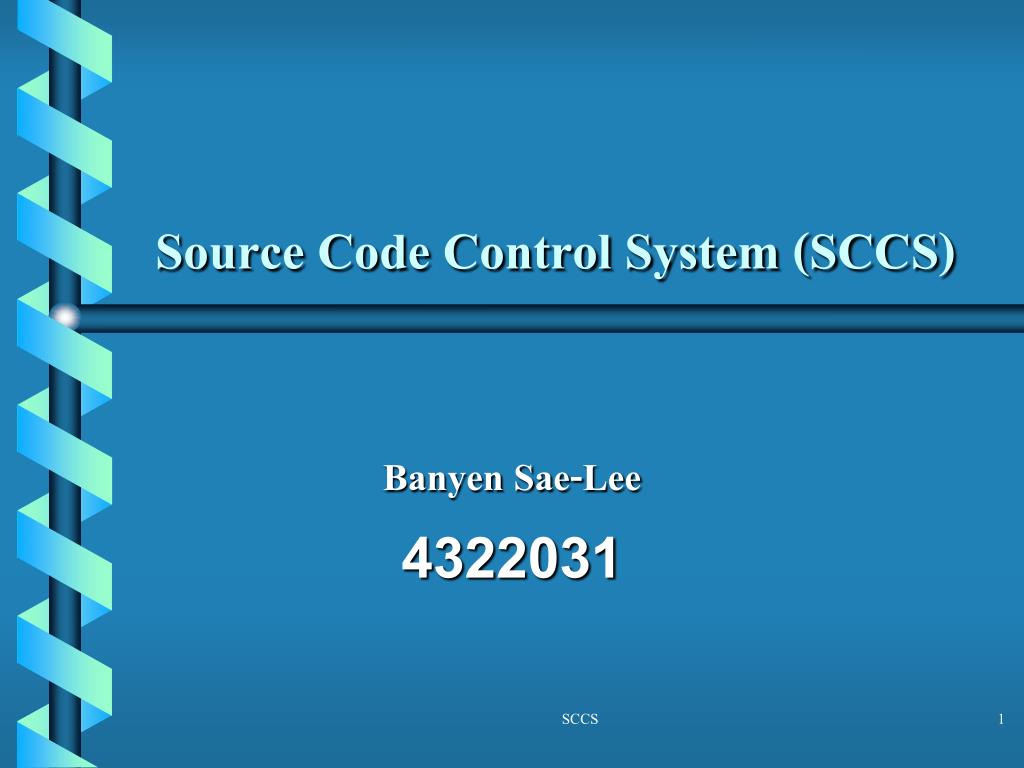 PPT - Source Code Control System (SCCS) PowerPoint Presentation, free ...