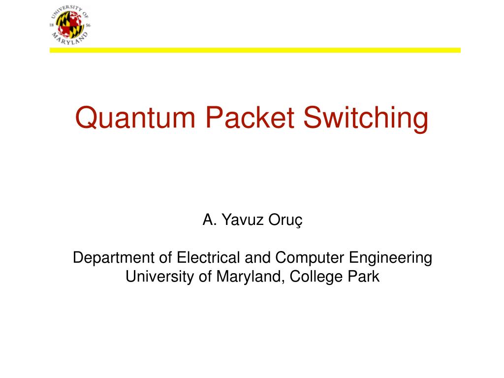 PPT - Quantum Packet Switching PowerPoint Presentation, free download ...