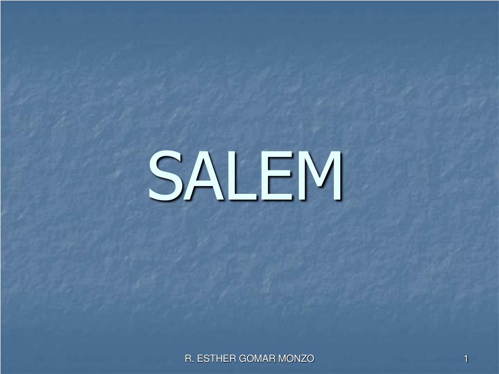 PPT - SALEM PowerPoint Presentation, free download - ID:4540477