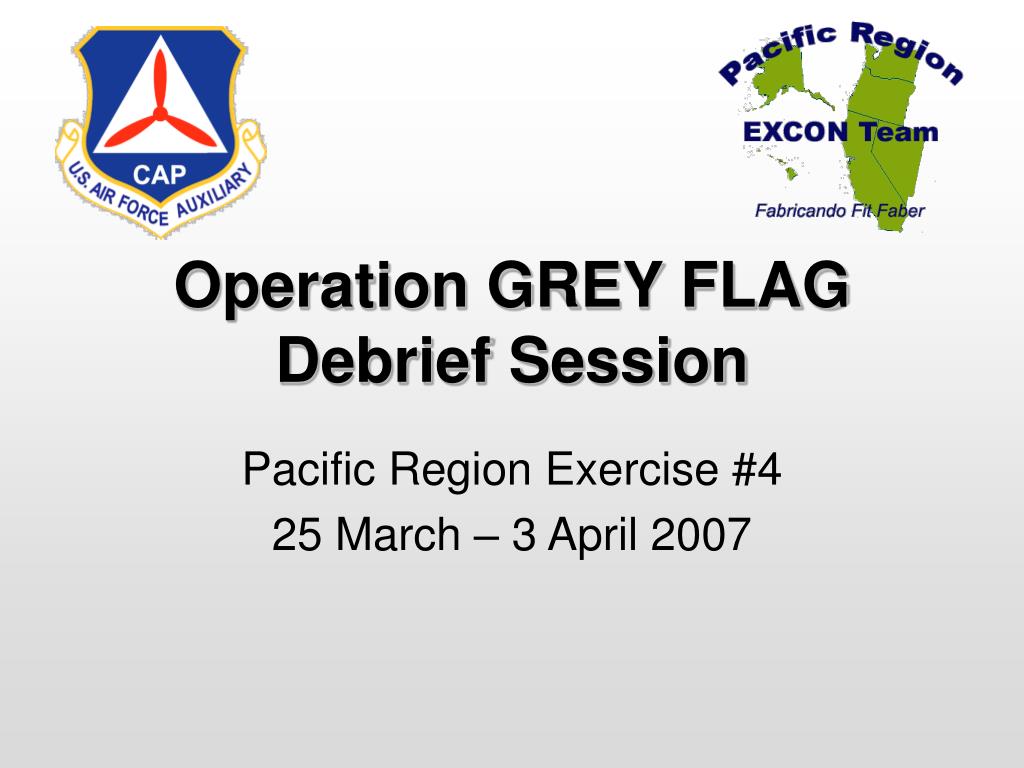 PPT - Operation GREY FLAG Debrief Session PowerPoint Presentation, free ...