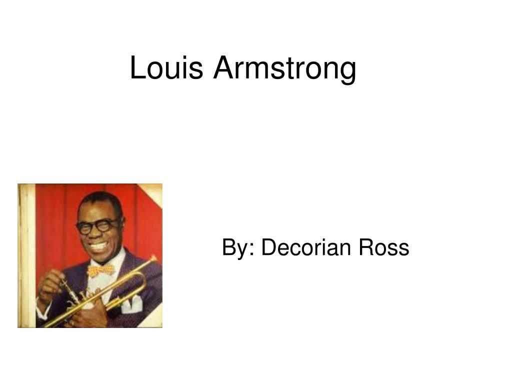 PPT - Louis Armstrong PowerPoint Presentation, free download - ID:4540675