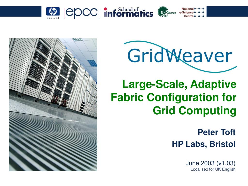 PPT - Large-Scale, Adaptive Fabric Configuration for Grid Computing PowerPoint Presentation - ID ...