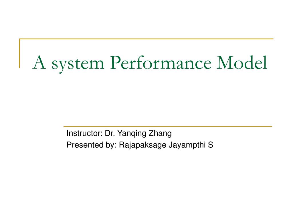 PPT - A system Performance Model PowerPoint Presentation, free download ...