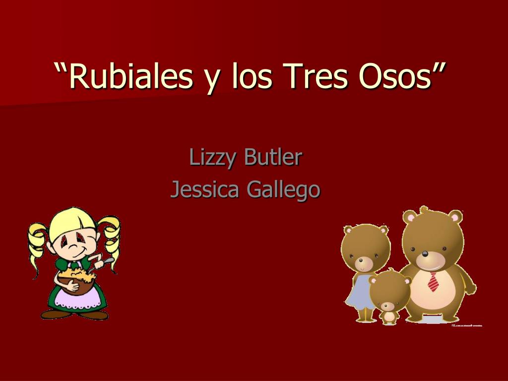PPT - “Rubiales y los Tres Osos” PowerPoint Presentation, free download ...